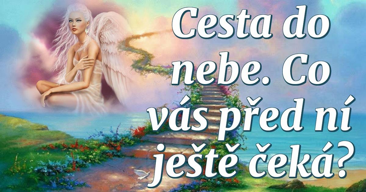 ** Cesta do nebe. Co vás před ní ještě čeká? **| Funmox.eu
